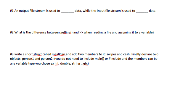 Solved 1 An Output File Stream Is Used To Data While The