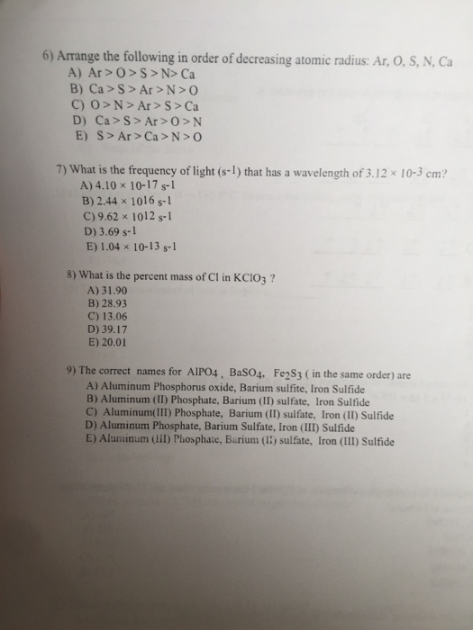 Solved Arrange the following in order of decreasing atomic | Chegg.com