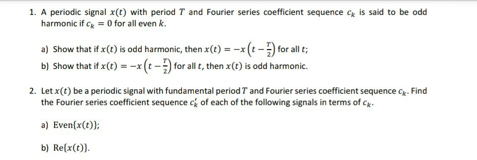 Solved 1 A Periodic Signal X T With Period T And Fourier
