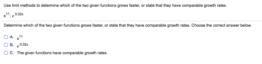 Solved Use limit methods to determine which of the two given | Chegg.com