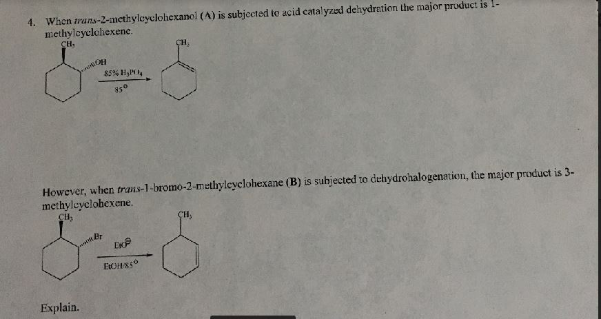 Solved When irans-2-methylcyclohexanol (A) is subjected to | Chegg.com