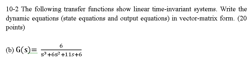 Solved The following transfer functions show linear | Chegg.com