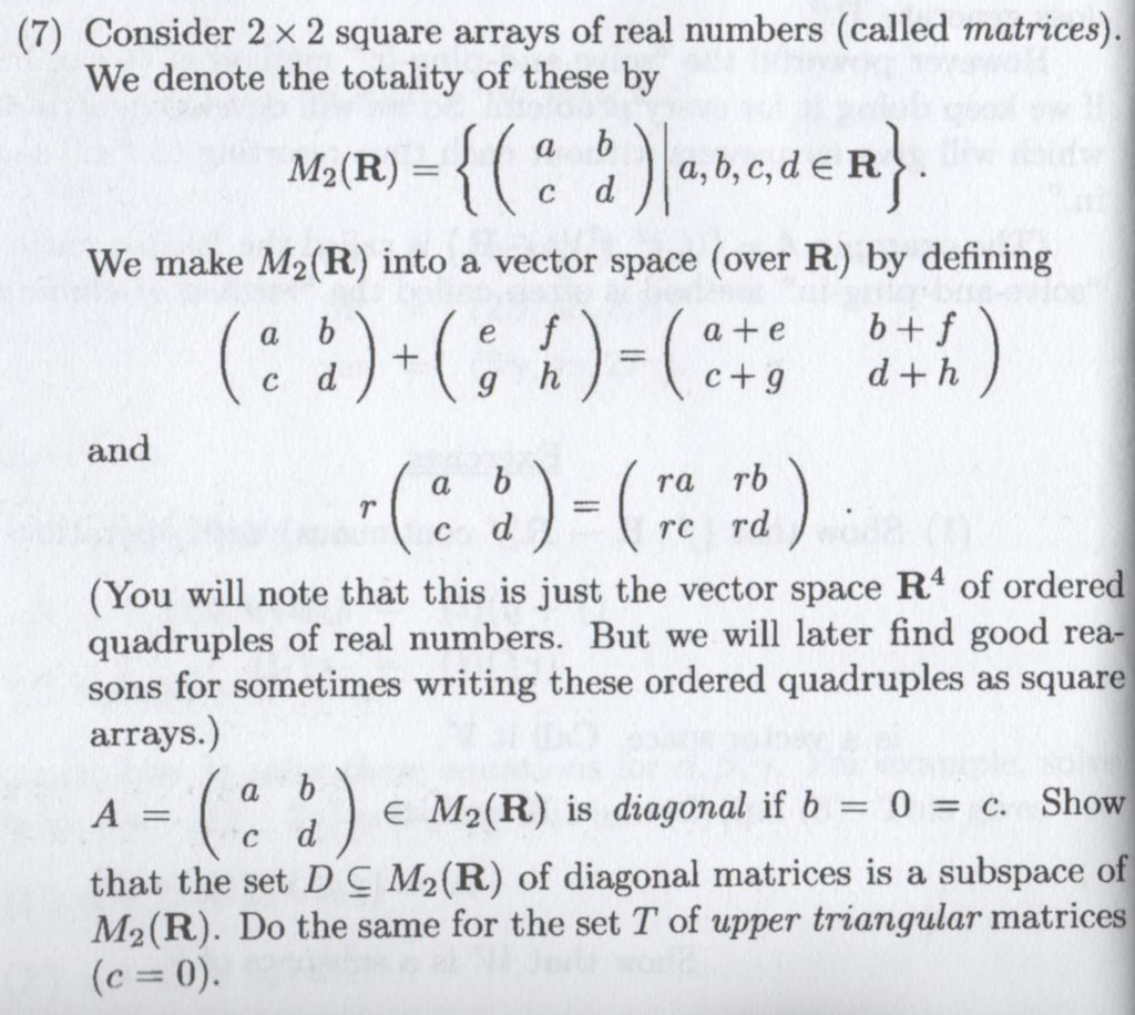 Solved (7) Consider 2 x 2 square arrays of real numbers | Chegg.com