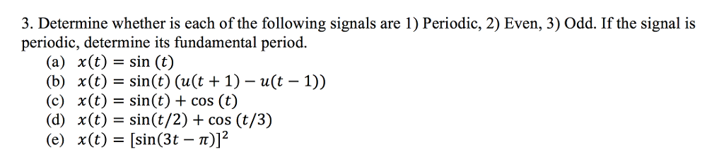 Solved Determine whether is each of the following signals | Chegg.com