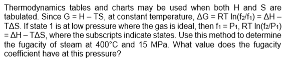 Solved Thermodynamics tables and charts may be used when | Chegg.com
