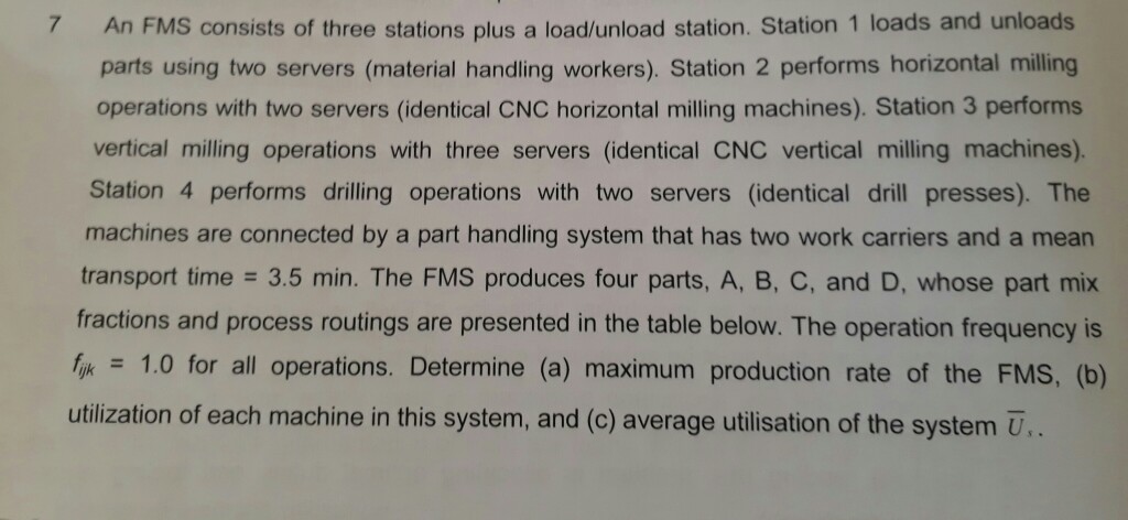 Solved 7An FMS consists of three stations plus a load/unload | Chegg.com
