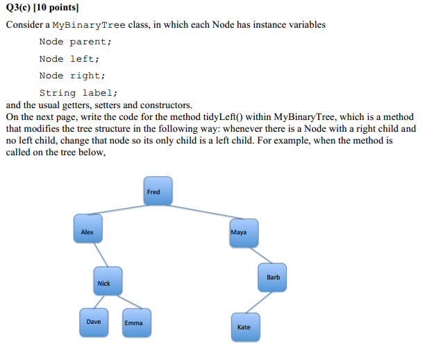 Solved Q3() 10 points] Consider a MyBinaryTree class, in | Chegg.com