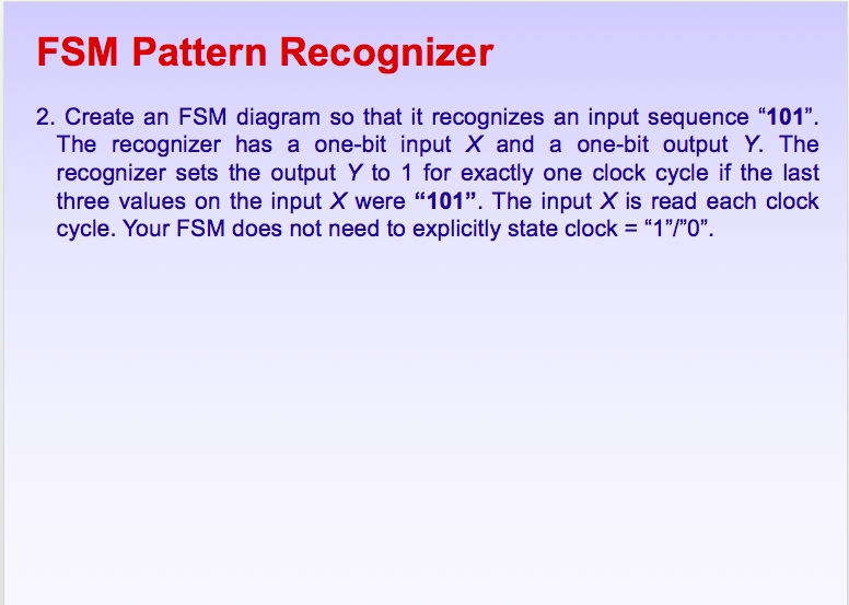 Solved Create an FSM diagram so that it recognizes an input | Chegg.com