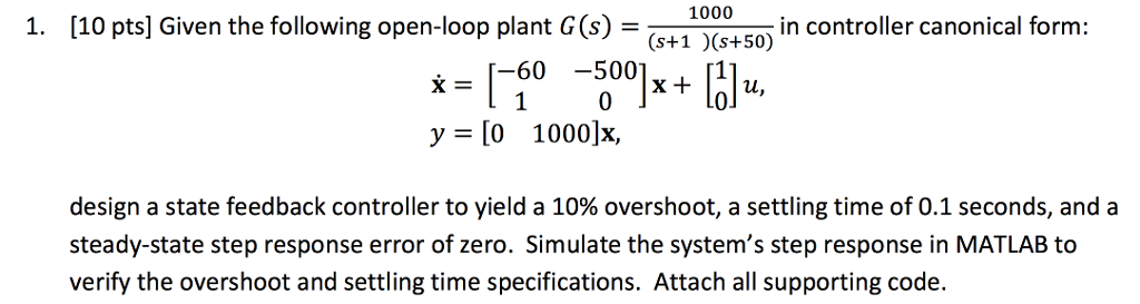 Solved Given the following open-loop plant G(s) = in | Chegg.com