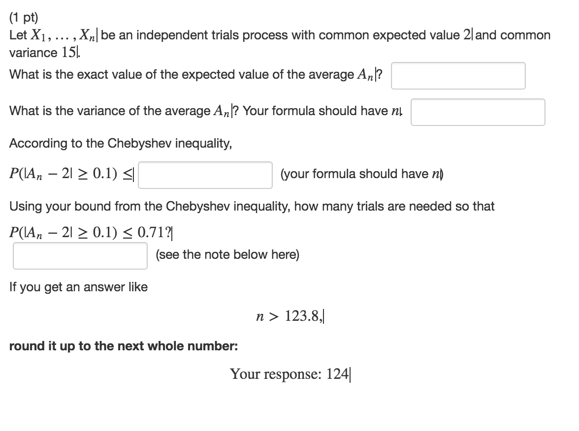 Solved Let X_1,..., Xn be an independent trials process with | Chegg.com