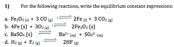 Solved For the following reactions, write the equilibrium | Chegg.com