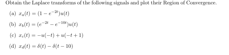 Solved Obtain the Laplace transforms of the following | Chegg.com