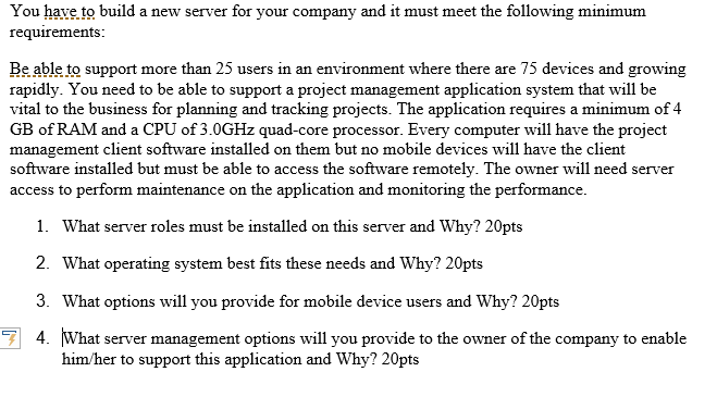 Solved You have to build a new server for your company and | Chegg.com