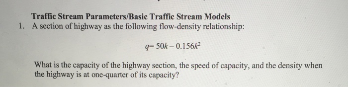 Solved Traffic Stream Parameters/Basic Traffic Stream Models | Chegg.com