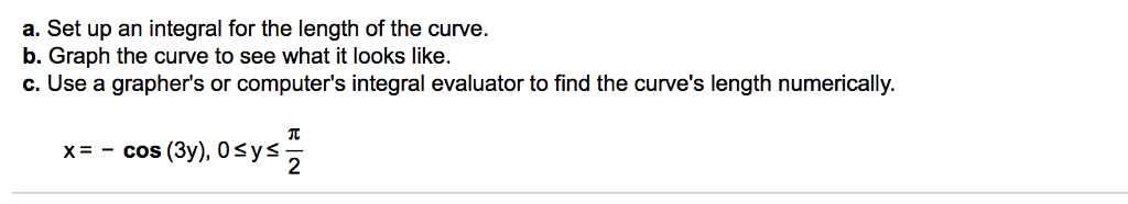Solved a. Set up an integral for the length of the curve. b. | Chegg.com