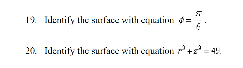 Solved 19, Identify the surface with equation φ 20. Identify | Chegg.com