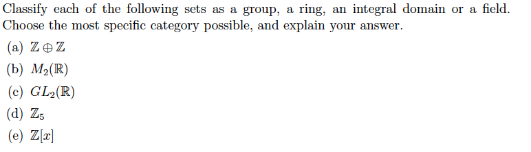 Solved Classify each of the following sets as a group, a | Chegg.com