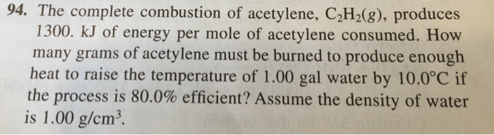 Solved The complete combustion of acetylene, C_2H_2(g), | Chegg.com
