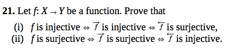 Solved 21. Let f X→ Y be a function. Prove that (i) (ii) f | Chegg.com