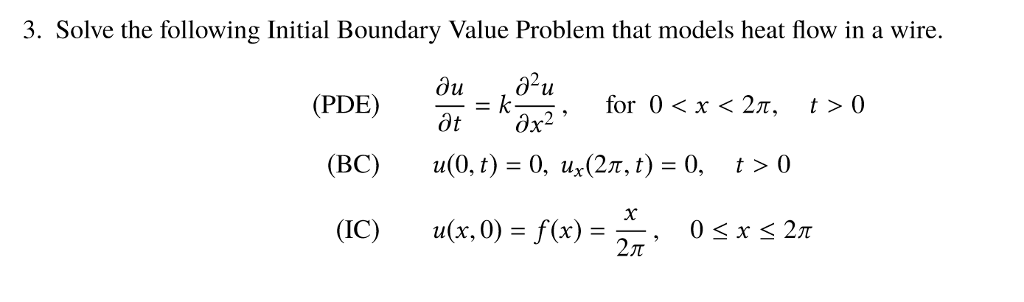 Solved 3 Solve The Following Initial Boundary Value Problem