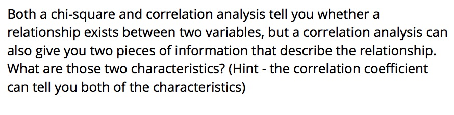 Solved Both a chi-square and correlation analysis tell you | Chegg.com
