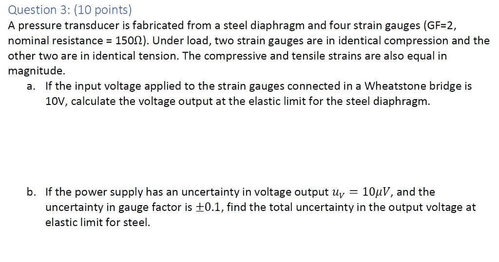 Solved Question 3: (10 points) A pressure transducer is | Chegg.com