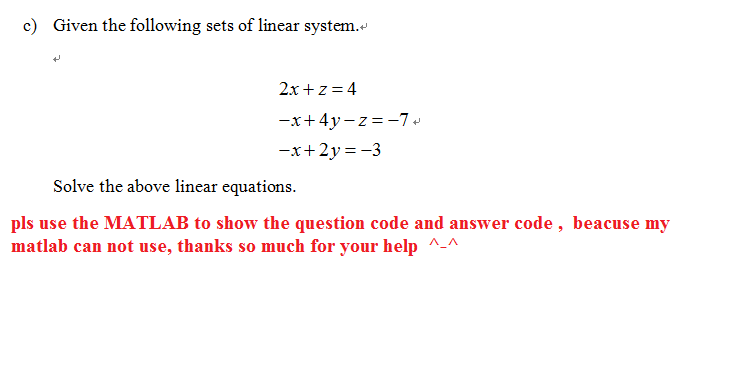 Solved Given the following sets of linear system. 2x + z = | Chegg.com