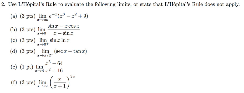 Solved 2. Use L'Hôpital's Rule to evaluate the following | Chegg.com