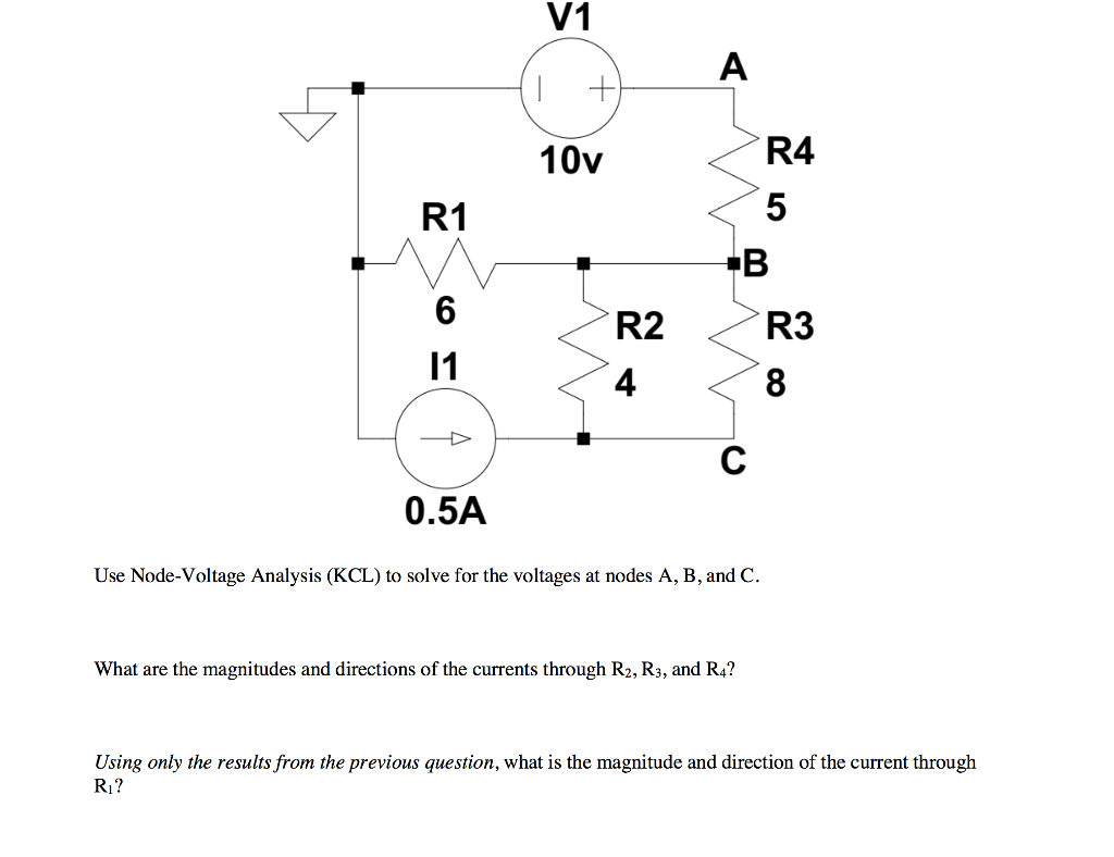 Solved V1 R4 5 10v R1 6 R2 4 R3 8 0.5A Use Node-Voltage | Chegg.com