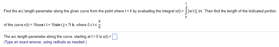 Solved r(t)- (3cost)i (3sin t)j + (V3t)k, OstsT Find the | Chegg.com