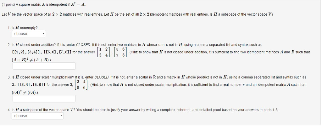 Solved A square matrix AA is idempotent if A2=AA2=A. Let | Chegg.com