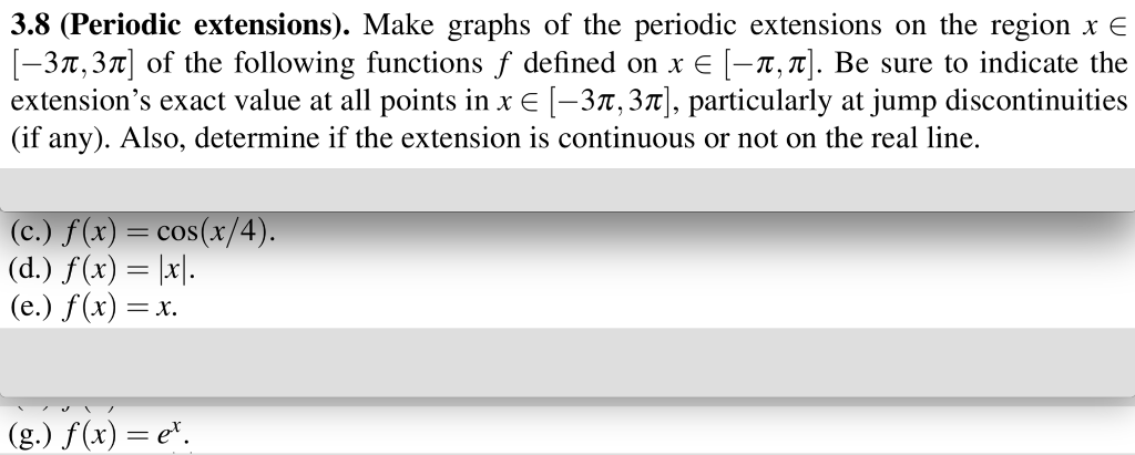Solved 3.8 (Periodic extensions). Make graphs of the | Chegg.com