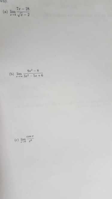 Solved why. 7x-28 2 (b) lim 92 cos (c) lim | Chegg.com