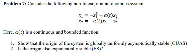 Solved Problem 7: Consider the following non-linear, | Chegg.com