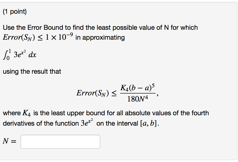 Solved 1 Point Use The Error Bound To Find The Least 2451