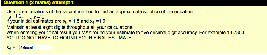 Solved Use three iterations of the secant method to find an | Chegg.com