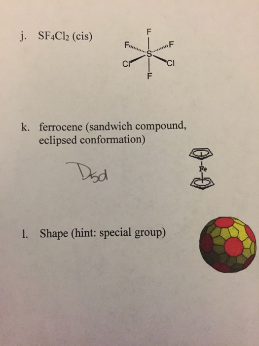 Solved SF_4Cl_2 (cis) ferrocene (sandwich compound, | Chegg.com