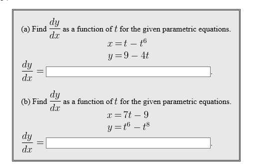 Solved Find dy/dx as a function of t for the given | Chegg.com