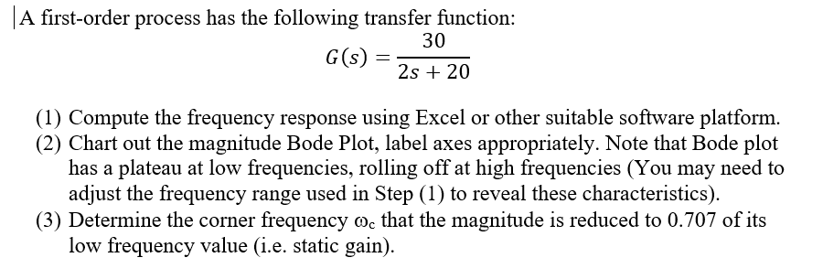 A first-order process has the following transfer | Chegg.com