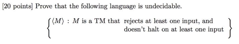 Solved Prove that the following language is undecidable. | Chegg.com