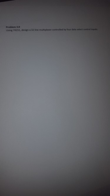 Solved Using 74151, design a 32 line multiplexer controlled | Chegg.com