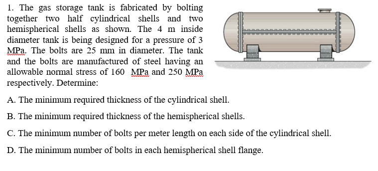 Solved The gas storage tank is fabricated by bolting | Chegg.com