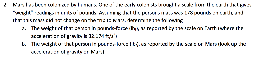 Solved 2. Mars has been colonized by humans. One of the | Chegg.com