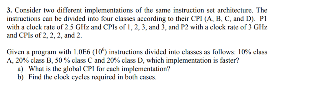 Solved 3 Consider Two Different Implementations Of The Same 2606