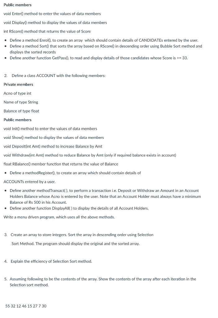 Solved Public members void Enter) method to enter the values | Chegg.com