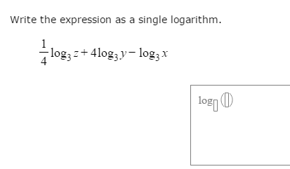 Solved Write the expression as a single logarithm. 1/4log_3 | Chegg.com