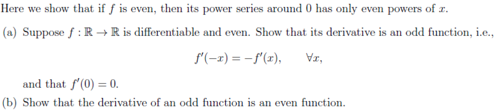 Solved Here we show that if f is even, then its power series | Chegg.com