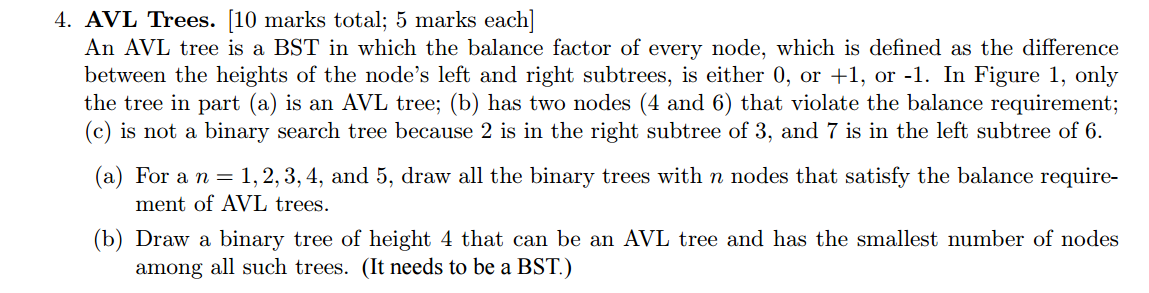 Solved An AVL tree is a BST in which the balance factor of | Chegg.com