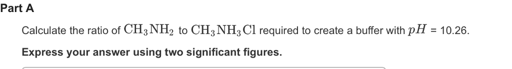 Solved Calculate the ratio of CH_3NH_2 to CH_3NH_3Cl | Chegg.com
