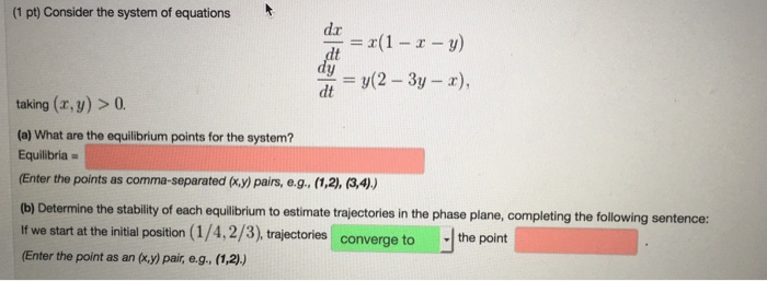 Solved Consider the system of equations dx/dt = x (1 - x./5 | Chegg.com